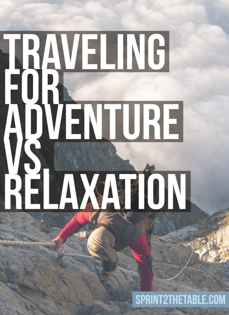 Traveling for Adventure vs. Traveling for Relaxation: Here’s What You ...