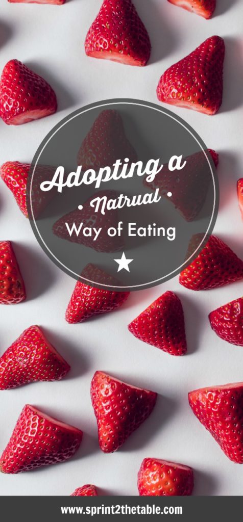 Adopting a Natural Way of Eating